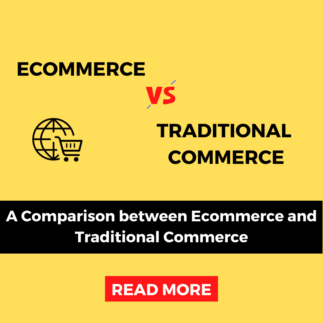 A Comparison between Ecommerce and Traditional Commerce – theGSTco