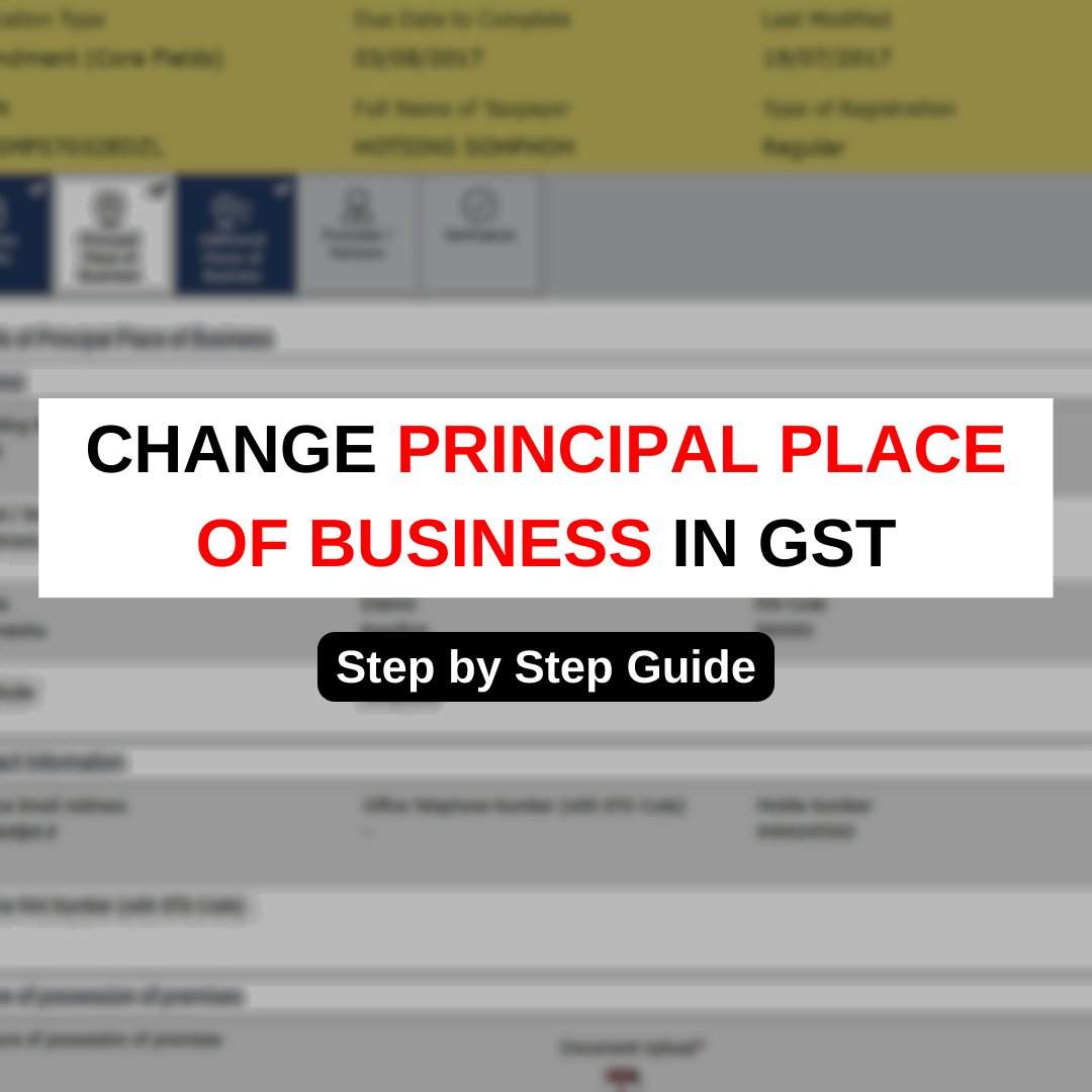 How to Change Principal Place of Business in GST: A Step-by-Step Guide