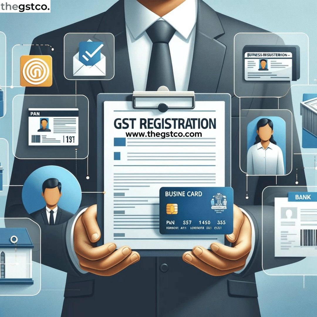Documents Required for GST Registration – theGSTco - India