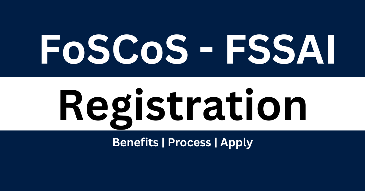 FOSCOS FSSAI : License Registration