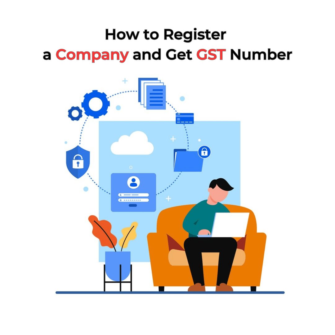 How to Register a Company and Get GST Number - Ultimate guide ...