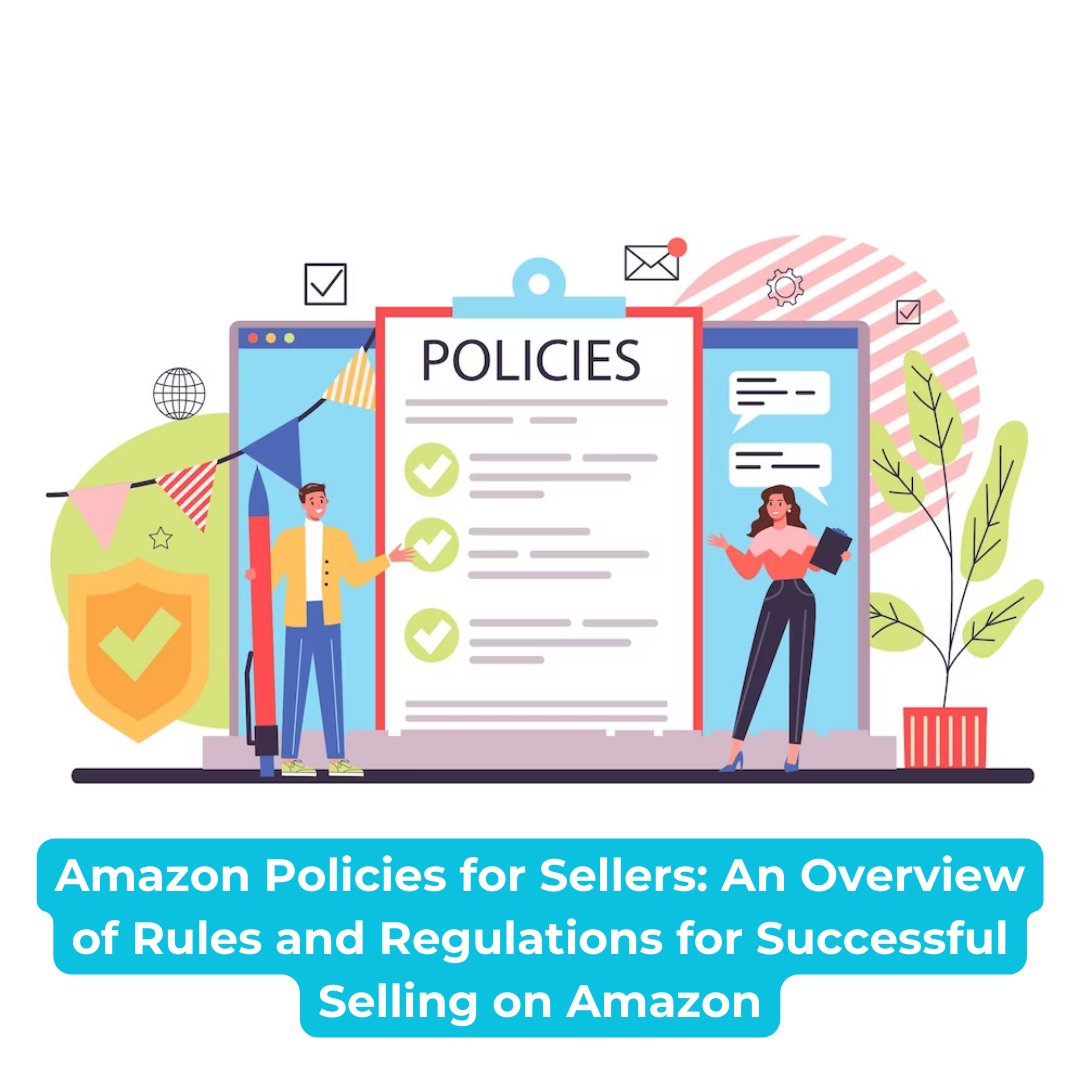 Mastering Amazon's Policies for Sellers: A Guide to Successful Selling ...