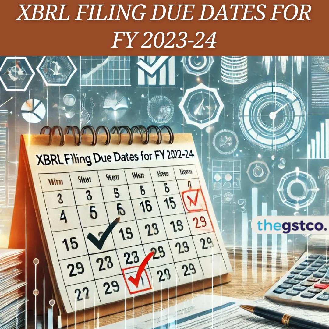 XBRL Filing Due Dates for FY 2023-24