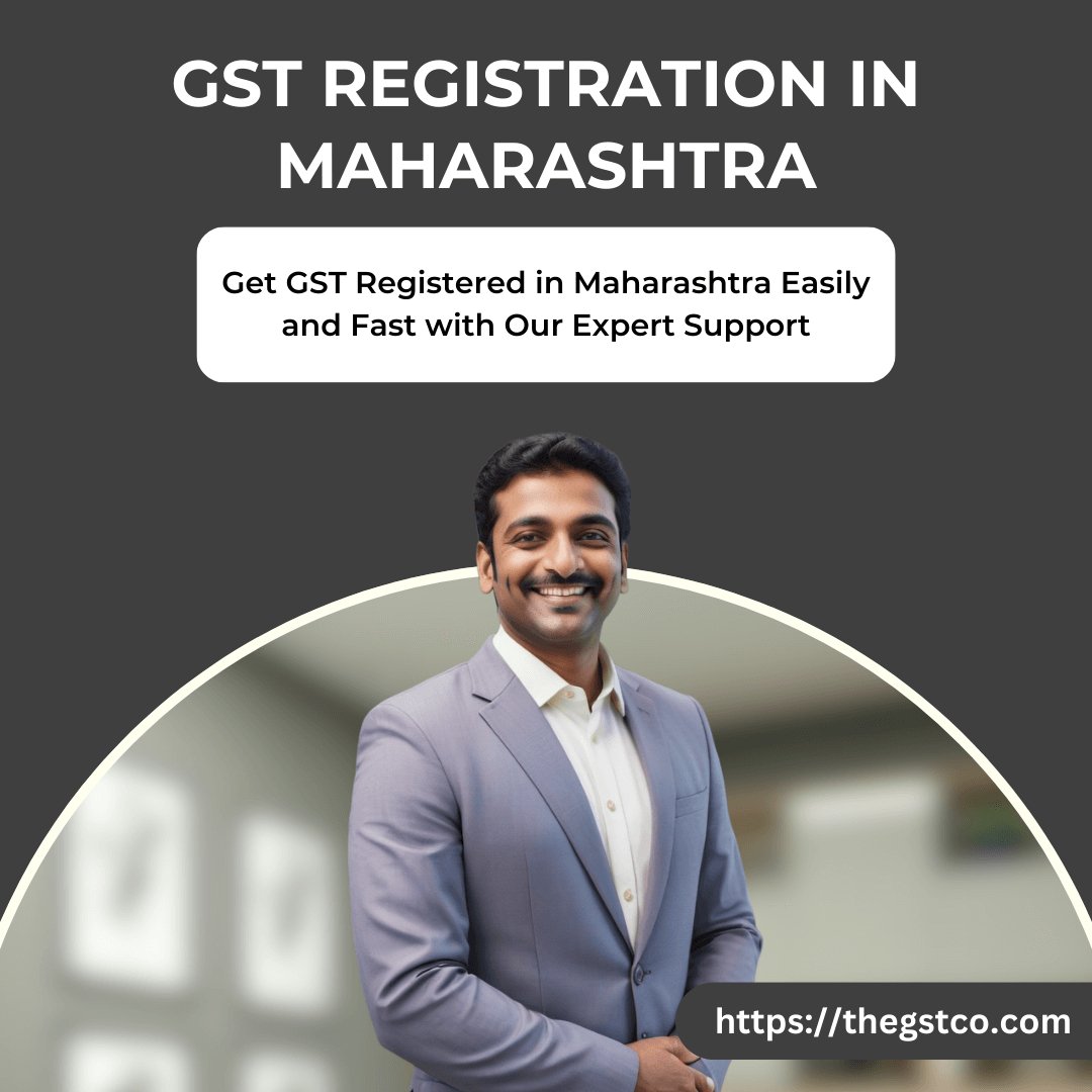 GST Registration in Maharashtra - Fast Approval & Affordable - theGSTco